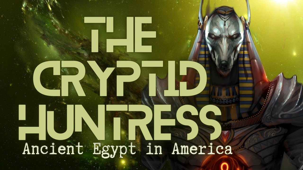 Ancient Egypt in America & the Cryptid Connection